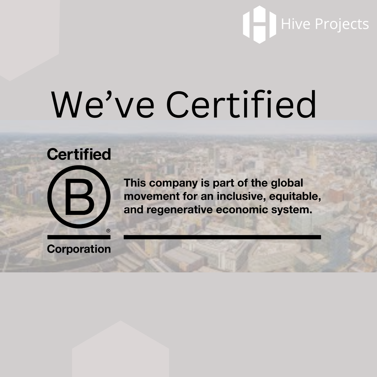 Hive Projects become B-Corp certified